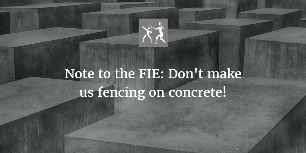 Please Say No to Fencing on Concrete! - Schermsport.NL